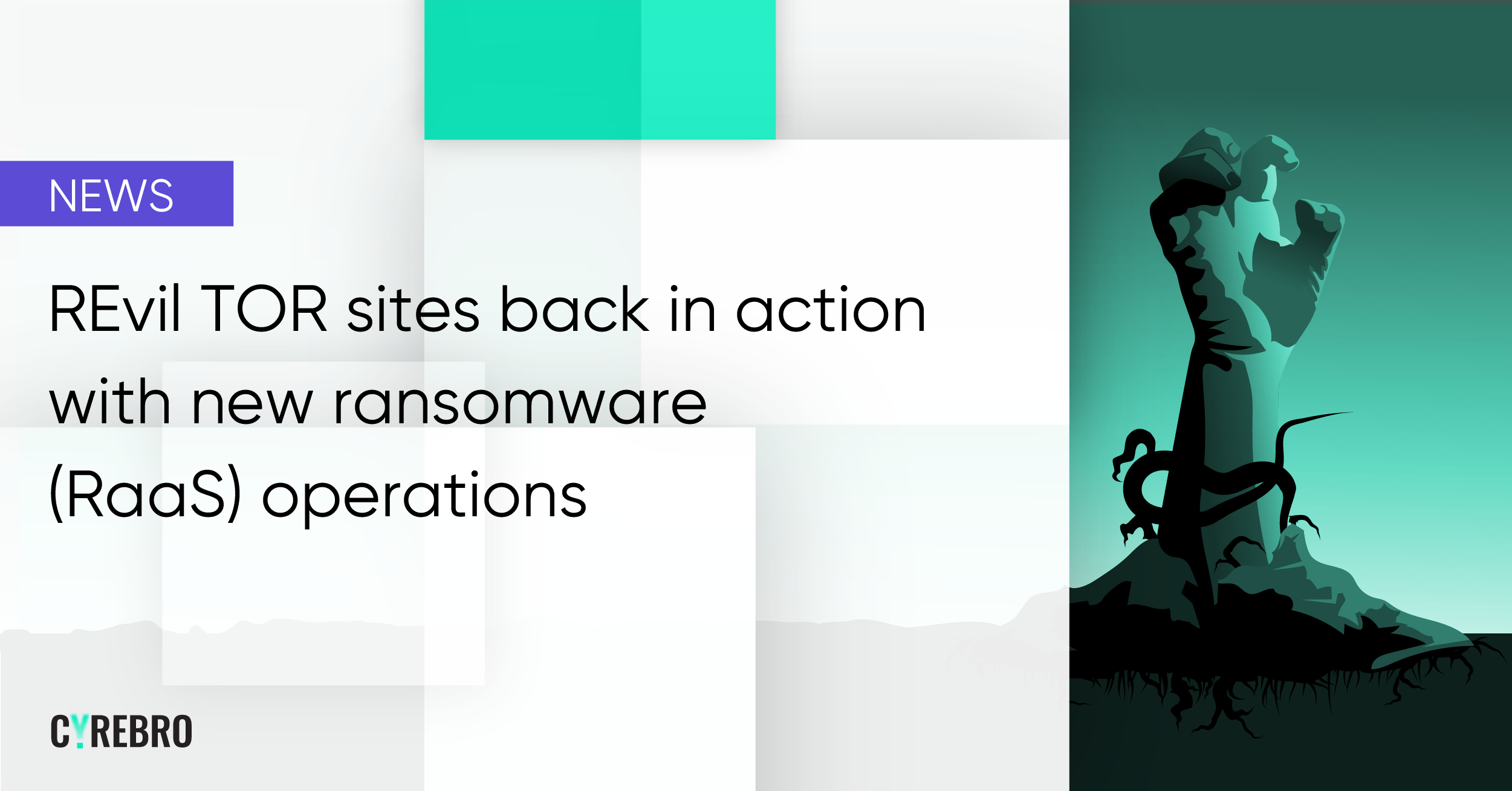 REvil TOR sites back in action with new ransomware (RaaS) operations ...
