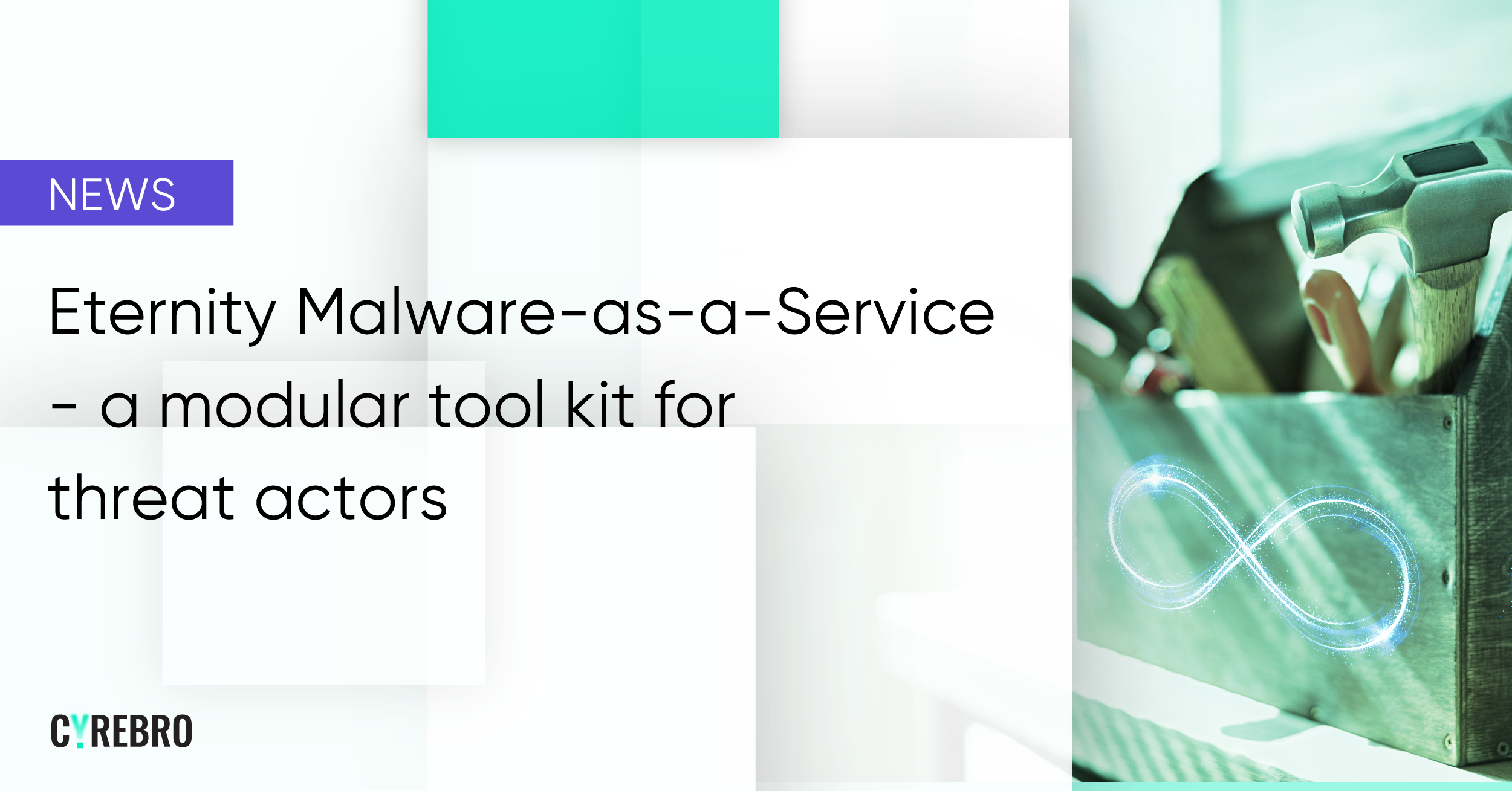 Eternity Malware-as-a-Service: A Modular Tool Kit for Threat Actors ...