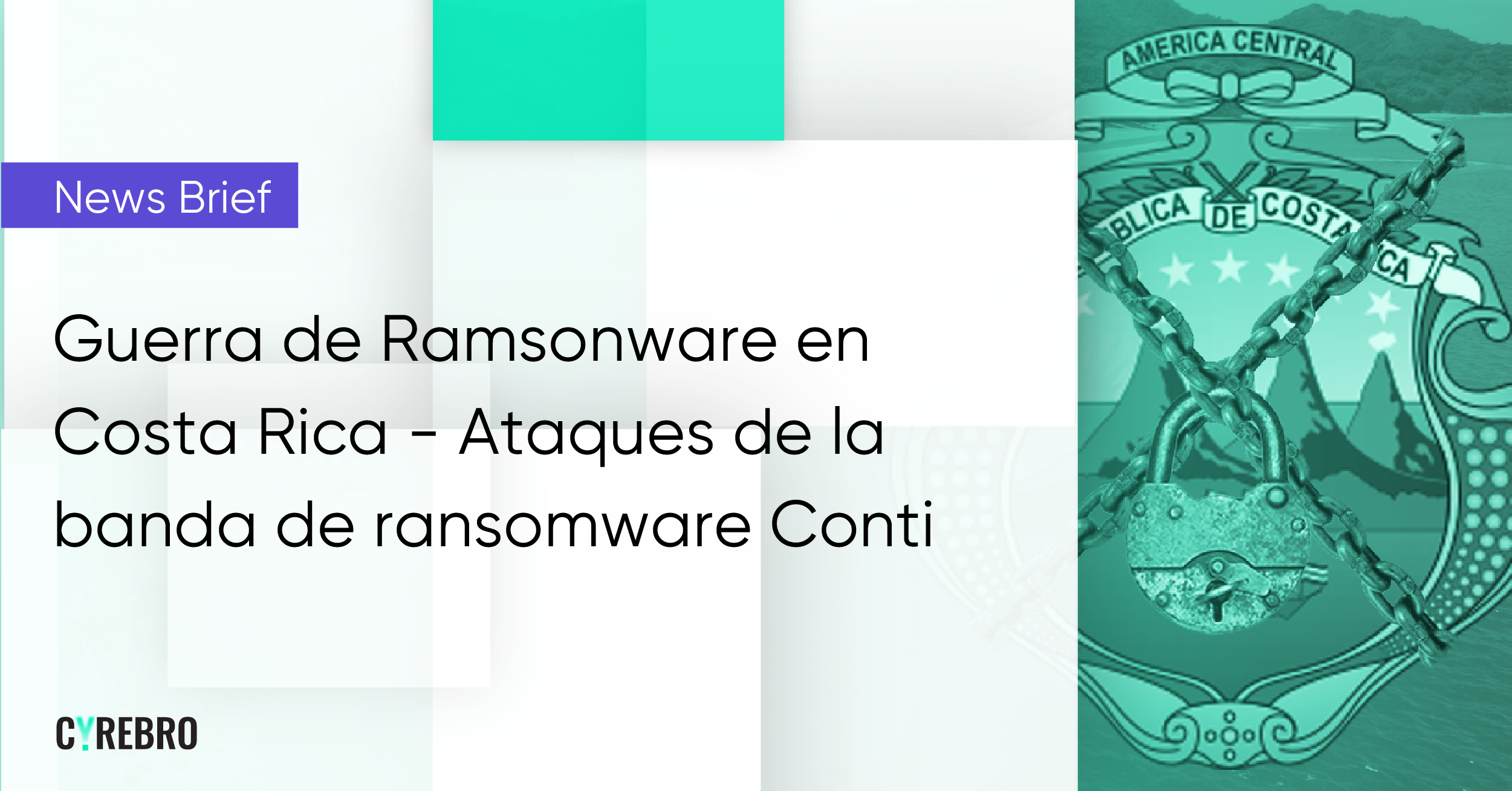 Guerra de Ramsonware en Costa Rica - Ataques de la banda de ransomware ...