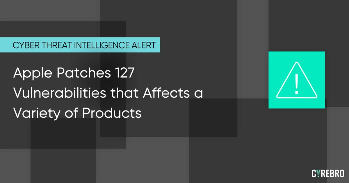 Apple Patches 127 Vulnerabilities that Affects a Variety of Products ...