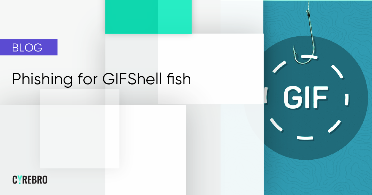 Phishing with GIFShell in Microsoft Teams - CYREBRO